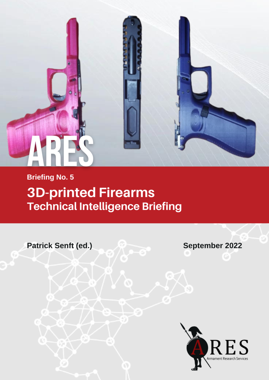3D-printed Firearms - Armament Research Services (ARES)